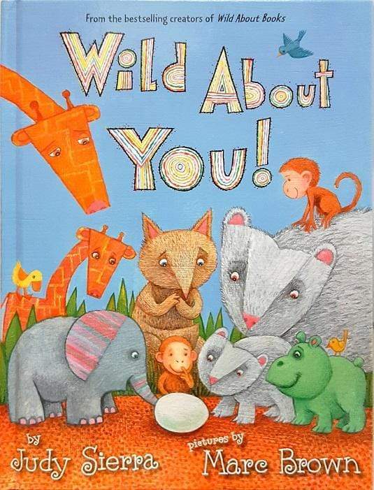 Wild About You! (Hb) - Big Bad Wolf Books Sdn Bhd (Philippines)