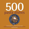 500 Pasta Dishes - Big Bad Wolf Books Sdn Bhd (Philippines)