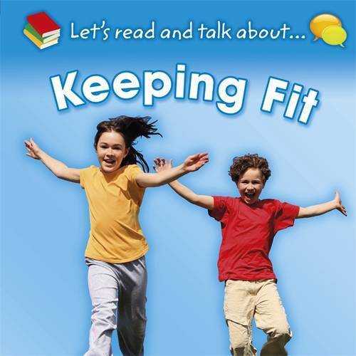 Let's Read And Talk About: Keeping Fit - Big Bad Wolf Books Sdn Bhd ...