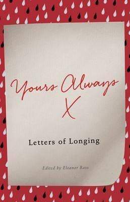 Yours Always : Letters Of Longing - Big Bad Wolf Books Sdn Bhd ...